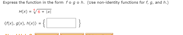 Solved Express the function in the form fogo h. (Use | Chegg.com