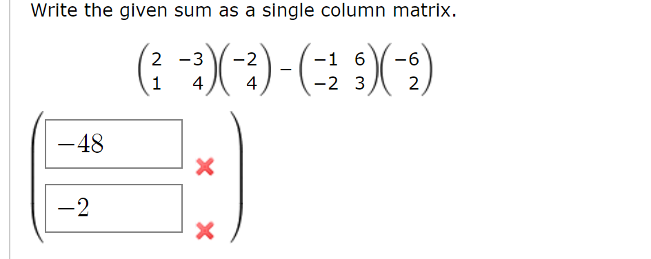 Solved Write the given sum as a single column matrix. | Chegg.com