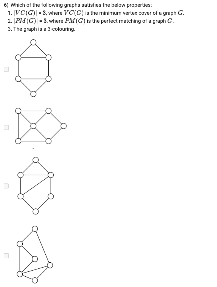 Solved 6) Which of the following graphs satisfies the below | Chegg.com
