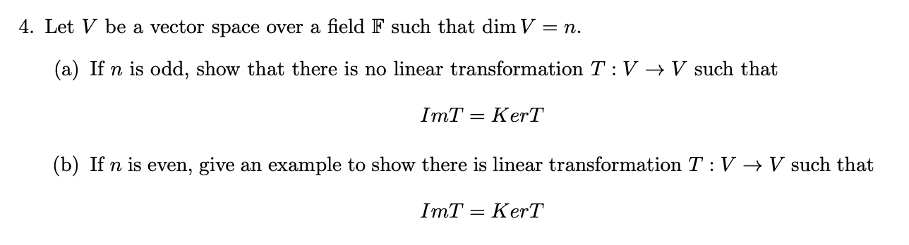Solved 4. Let V be a vector space over a field F such that | Chegg.com
