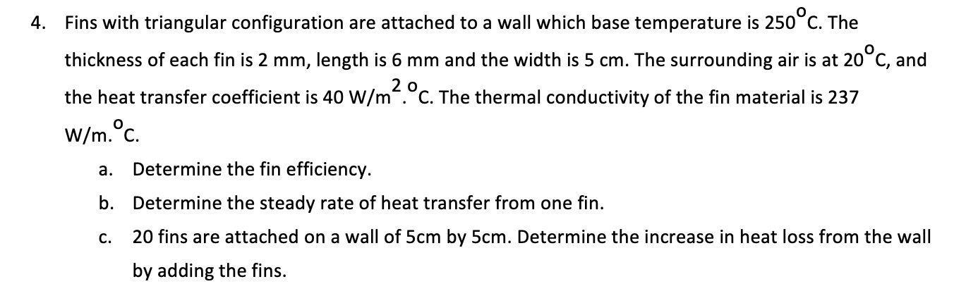 Solved 4. Fins with triangular configuration are attached to | Chegg.com