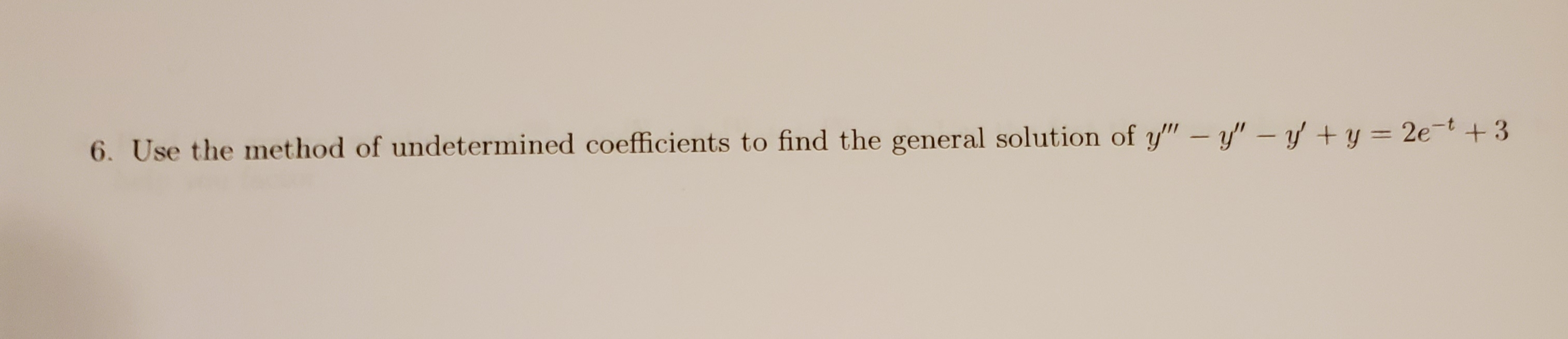 Solved 6. Use the method of undetermined coefficients to | Chegg.com