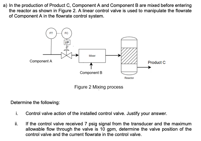 Solved CHEMICAL PROCESS CONTROLa) In the production of | Chegg.com