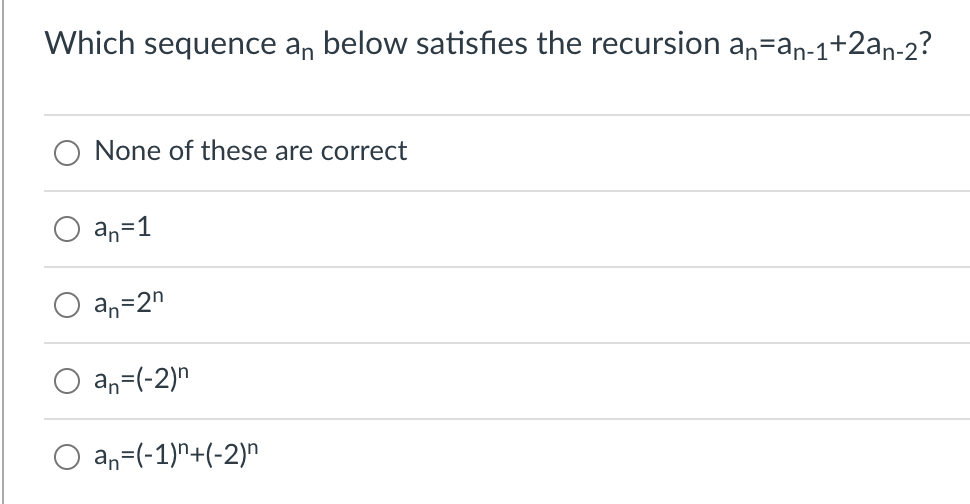 Solved Which sequence an below satisfies the recursion | Chegg.com