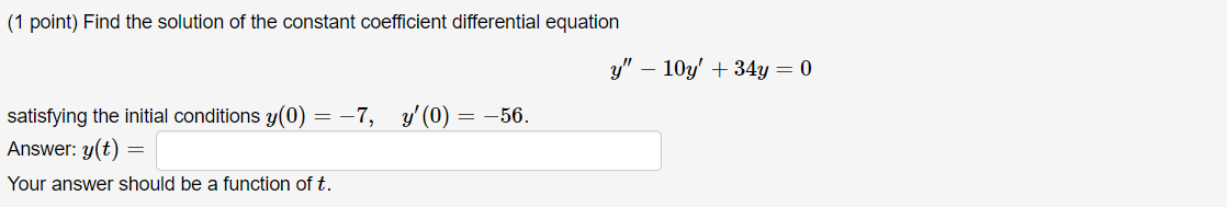 Solved (1 point) Find the solution of the constant | Chegg.com
