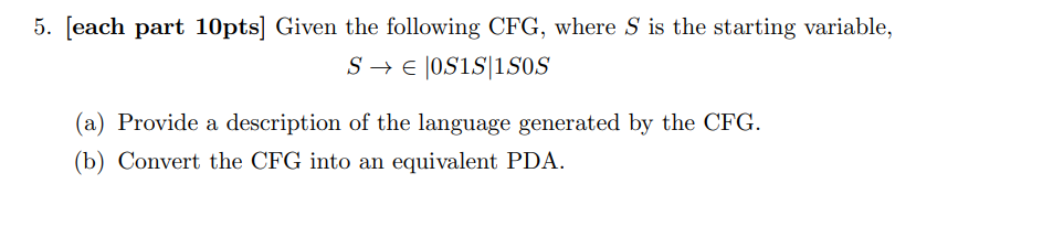 Solved [each part 10pts] Given the following CFG, where S is | Chegg.com
