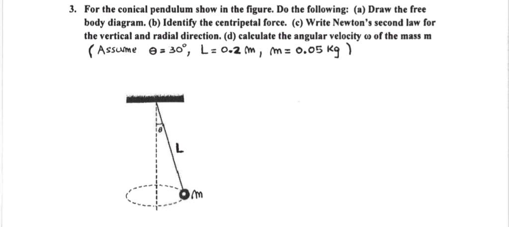 Solved 3. For the conical pendulum show in the figure. Do | Chegg.com