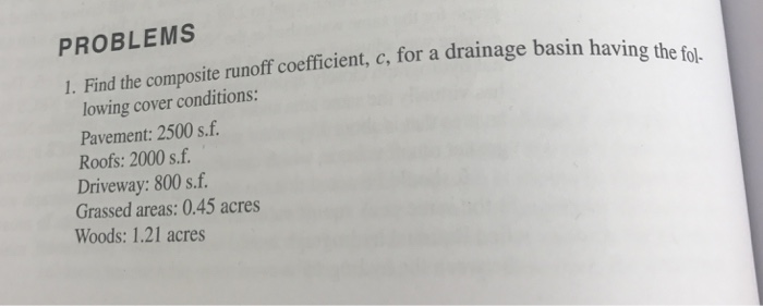 Solved Find the composite runoff coefficient, c, for a | Chegg.com