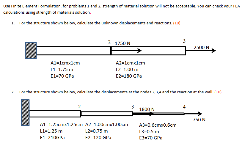 Solved Use Finite Element Formulation, for problems 1 and 2, | Chegg.com