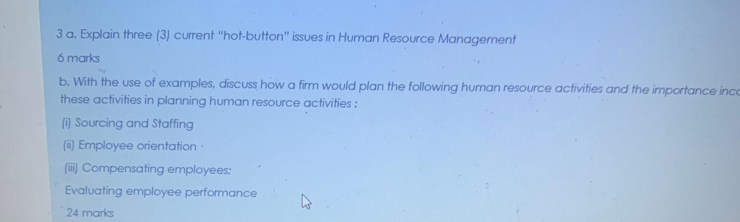 Solved 3 a. Explain three (3) current "hot-button" issues in | Chegg.com