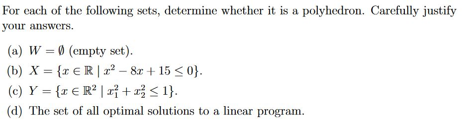 Solved For each of the following sets, determine whether it | Chegg.com
