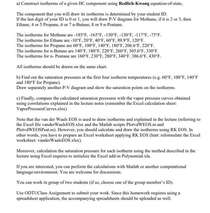 Solved a) Construct isotherms of a given HC component using | Chegg.com