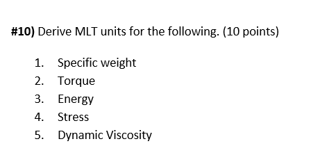 Solved \#10) Derive MLT units for the following. (10 points) | Chegg.com