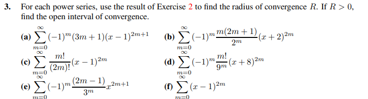 Solved (-1) m(2m + 1), 3. For each power series, use the | Chegg.com