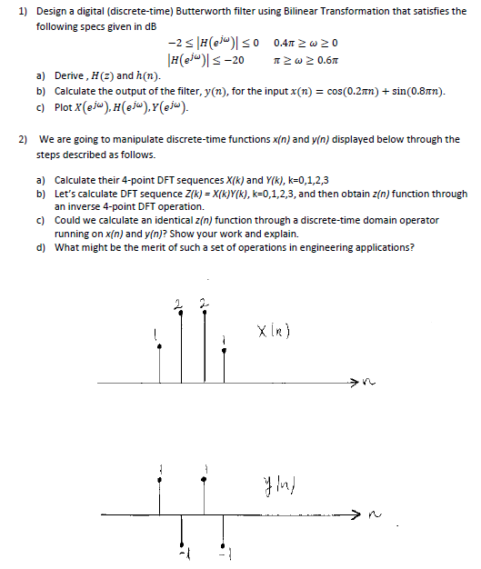 Solved 1) Design a digital (discrete-time) Butterworth | Chegg.com
