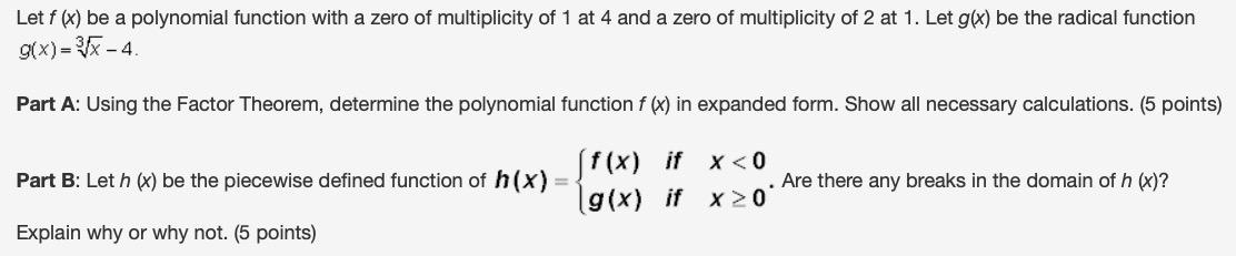Solved Let f (x) be a polynomial function with a zero of | Chegg.com
