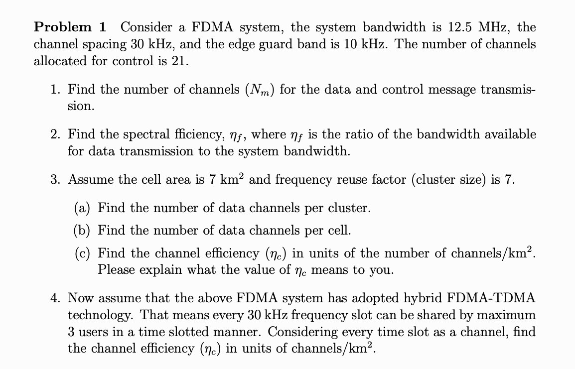 Solved Problem 1 Consider a FDMA system, the system | Chegg.com