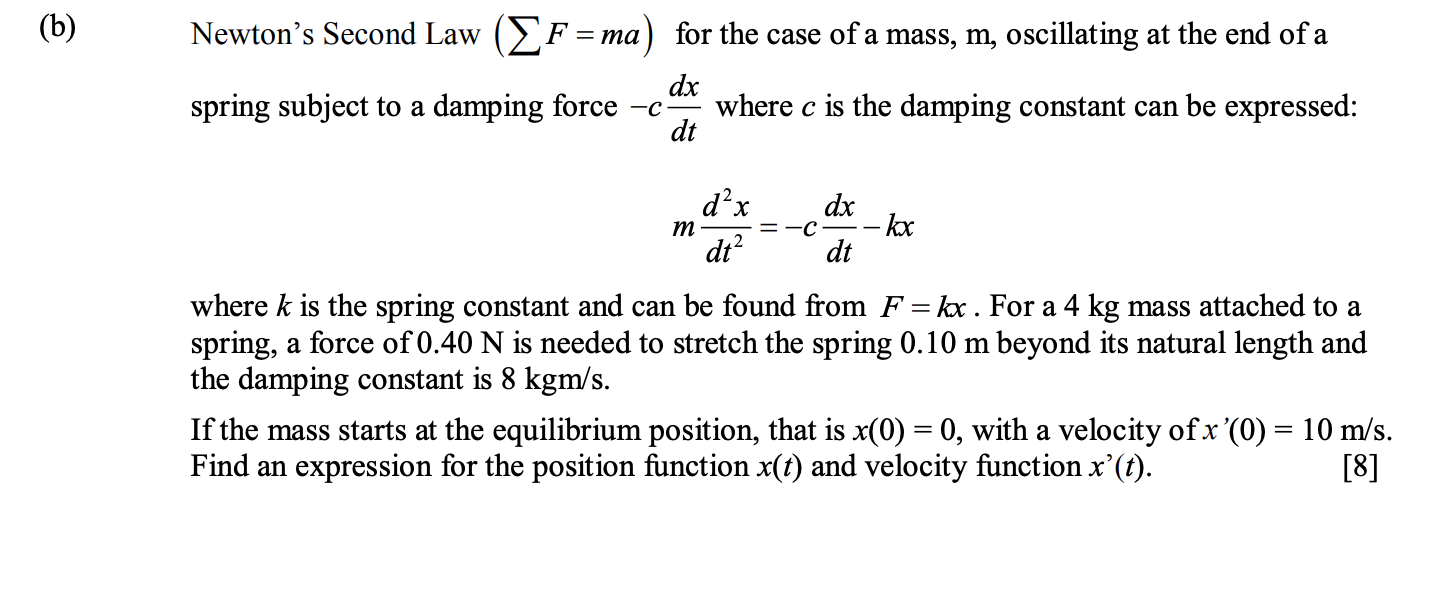 Solved (b) Newton's Second Law (F =ma) for the case of a | Chegg.com
