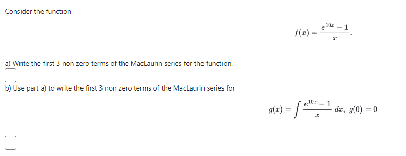 Solved Consider the functionf(x)=e10x-1x.a) ﻿Write the first | Chegg.com