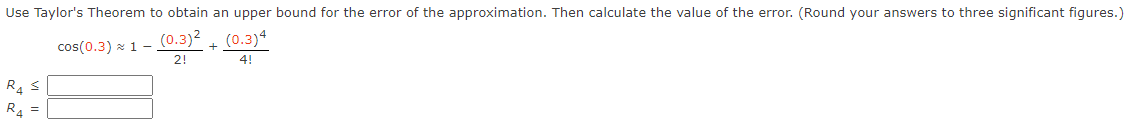 Solved Use Taylor's Theorem to obtain an upper bound for the | Chegg.com