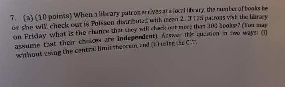 Solved 7. (a) (10 points) When a library patron arrives at a | Chegg.com