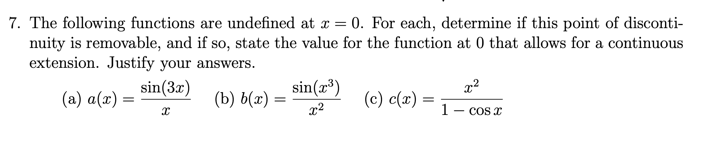 Solved 7. The following functions are undefined at x = 0. | Chegg.com