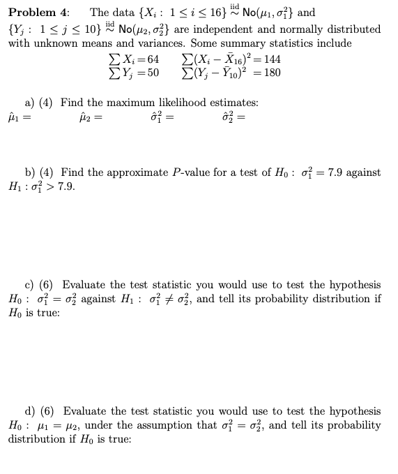 Solved Problem 4: The data {Xi:1≤i≤16}∼iidNo(μ1,σ12} and | Chegg.com