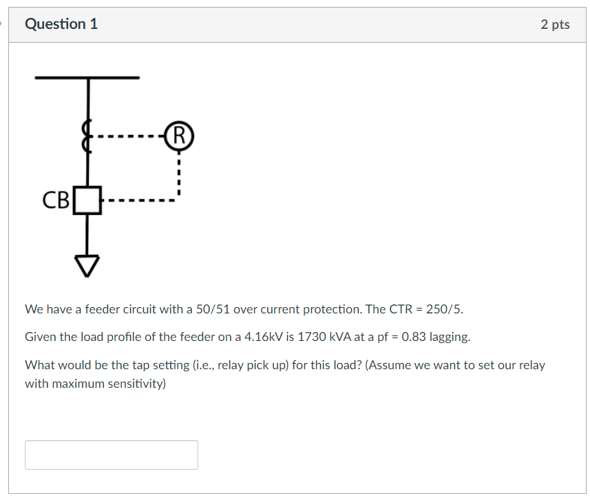 Solved We have a feeder circuit with a 50/51 over current | Chegg.com