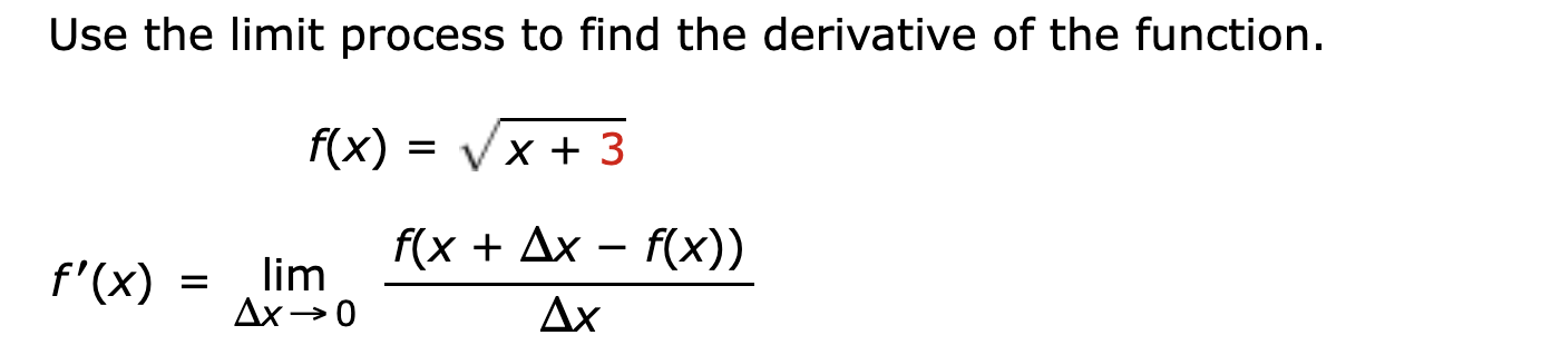 Solved ==Use the limit process to find the derivative of the | Chegg.com