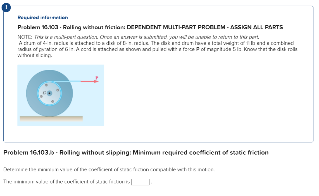 Solved Required information Problem 16.103 - Rolling without | Chegg.com