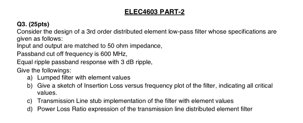 ELEC4603 PART-2 Q3. (25pts) Consider the design of a | Chegg.com
