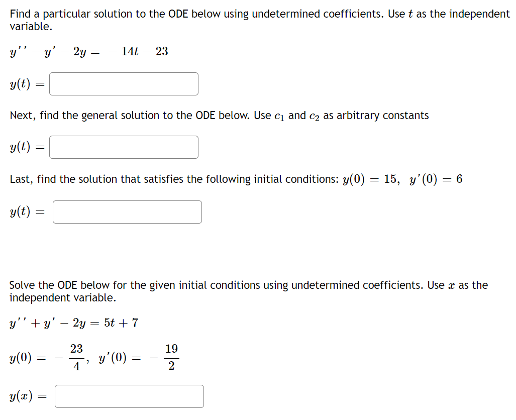 Solved Find a particular solution to the ODE below using | Chegg.com