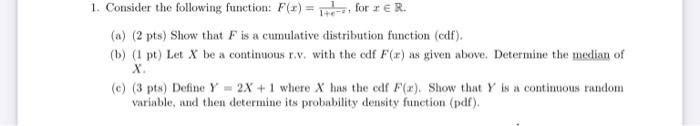 Solved 1. Consider the following function: Fr) = Her for | Chegg.com