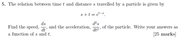 Solved The relation between time t and distance s travelled | Chegg.com