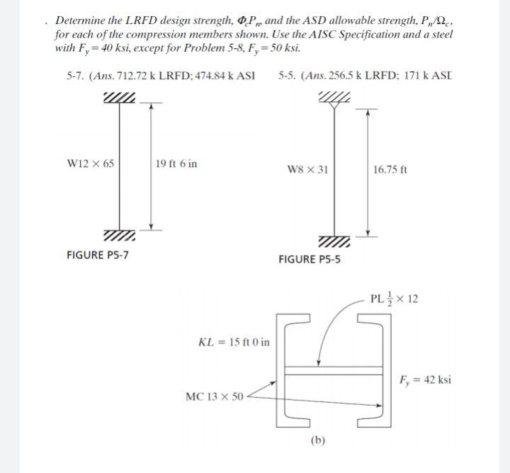 Solved . Determine the LRFD design strength, opand the ASD | Chegg.com