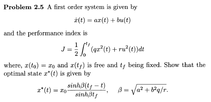 Solved Problem 2.5 A first order system is given by ä(t) = | Chegg.com