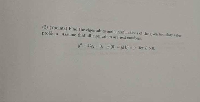 Solved Find the eigenvalues and eigenfunctions of the given | Chegg.com