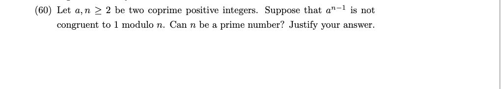 Solved (60) Let a, n ≥ 2 be two coprime positive integers. | Chegg.com