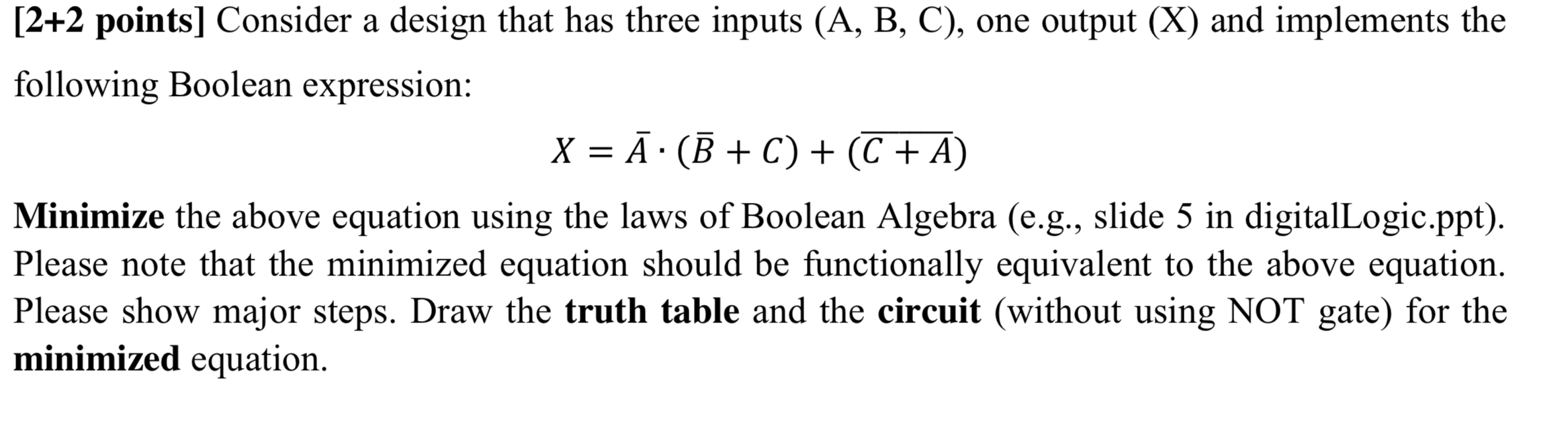 Solved [2+2 points] Consider a design that has three inputs | Chegg.com