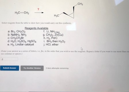 Solved CHE H2C=CH2 H3C f. LI, NH3 (10) Select reagents from | Chegg.com