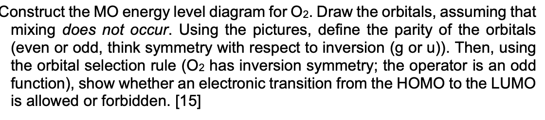 Solved Construct the MO energy level diagram for O2. Draw | Chegg.com
