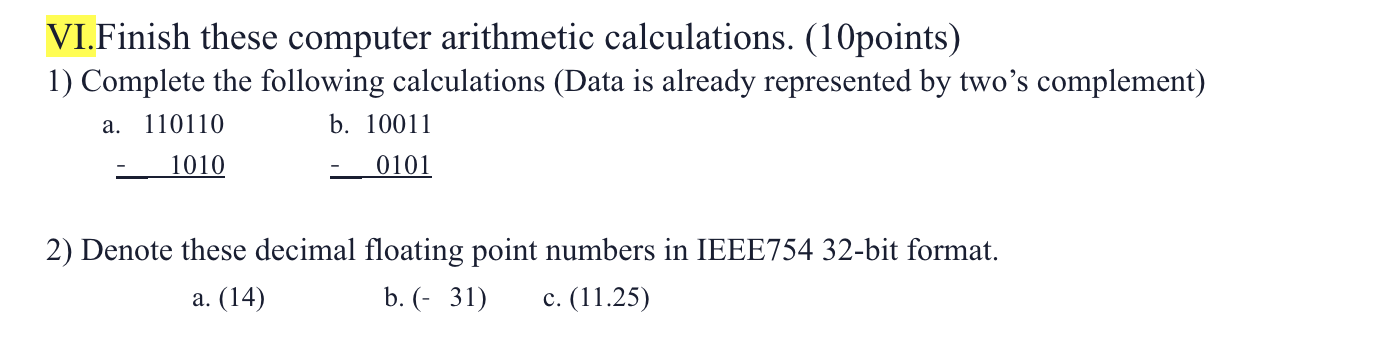 Solved VI.Finish these computer arithmetic calculations. | Chegg.com