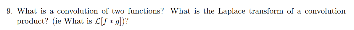 Solved 9. What is a convolution of two functions? What is | Chegg.com