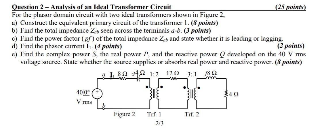 Solved Question 2 - Analysis of an Ideal Transformer Circuit | Chegg.com