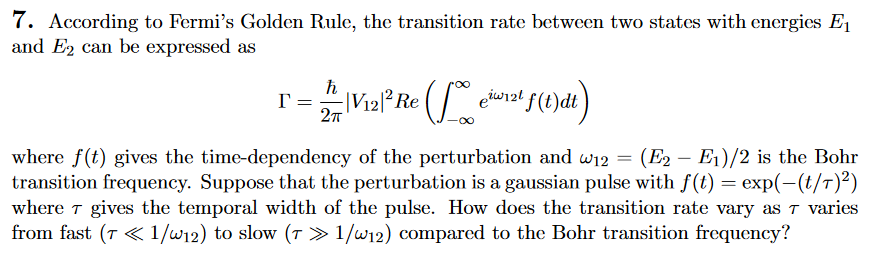 Solved 7. According to Fermi's Golden Rule, the transition | Chegg.com