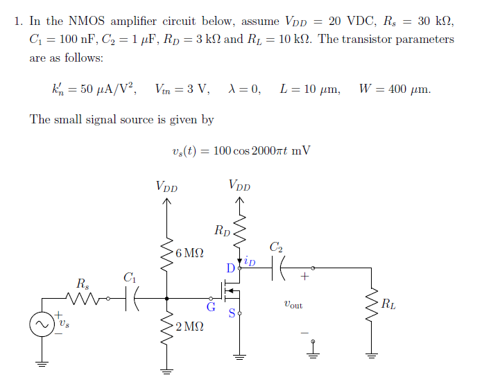 Solved 1. In the NMOS amplifier circuit below, assume Vpp = | Chegg.com