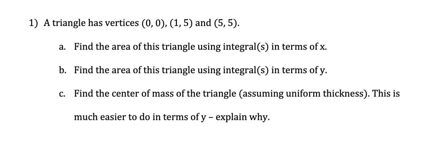 Solved 1) ﻿A triangle has vertices ( (0,0),(1,5) ) ﻿and | Chegg.com