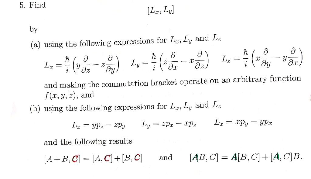 Solved 5. Find [Ly, L] by (a) using the following | Chegg.com