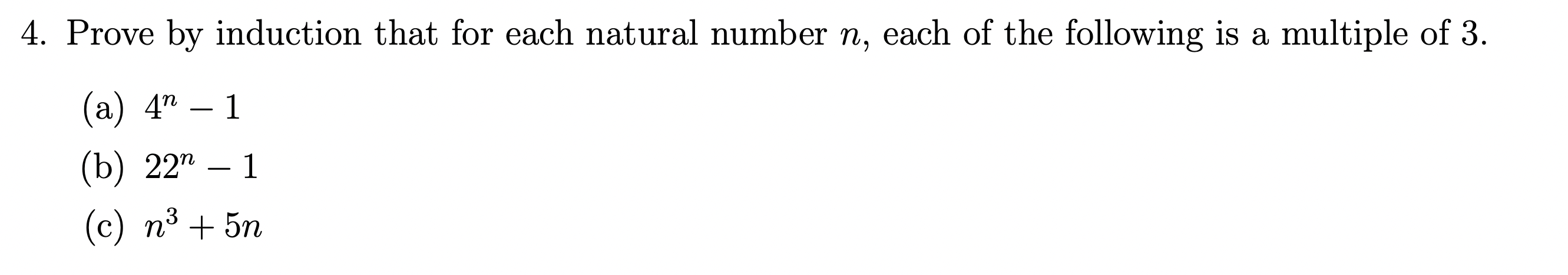 Solved 4. Prove by induction that for each natural number n, | Chegg.com