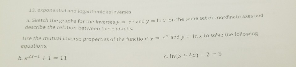 Solved 13. exponential and logarithmic as inverses a. Sketch | Chegg.com